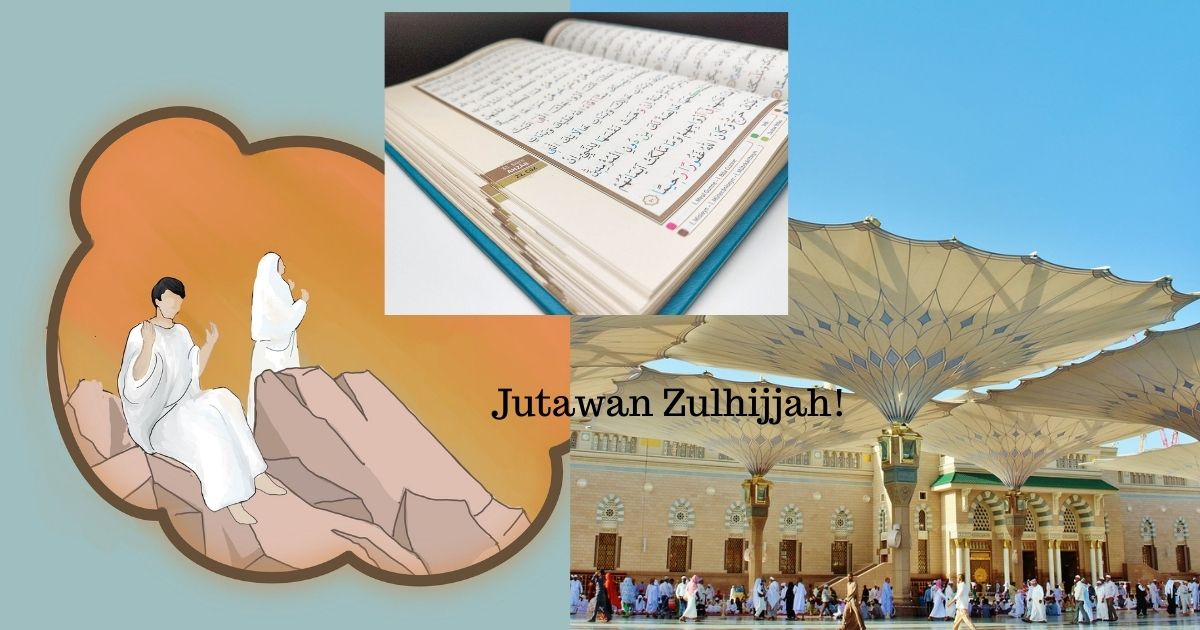 Jutawan Zulhijjah! Jom Kongsi Amalam Terbaik Di Bulan Istimewa