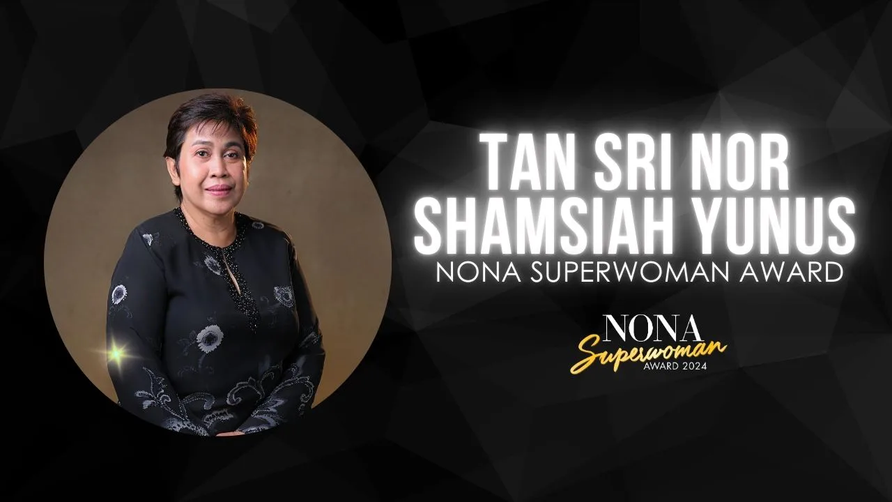 NSA 24 - Tan Sri Nor Shamsiah Yunus - Nona Superwoman Award