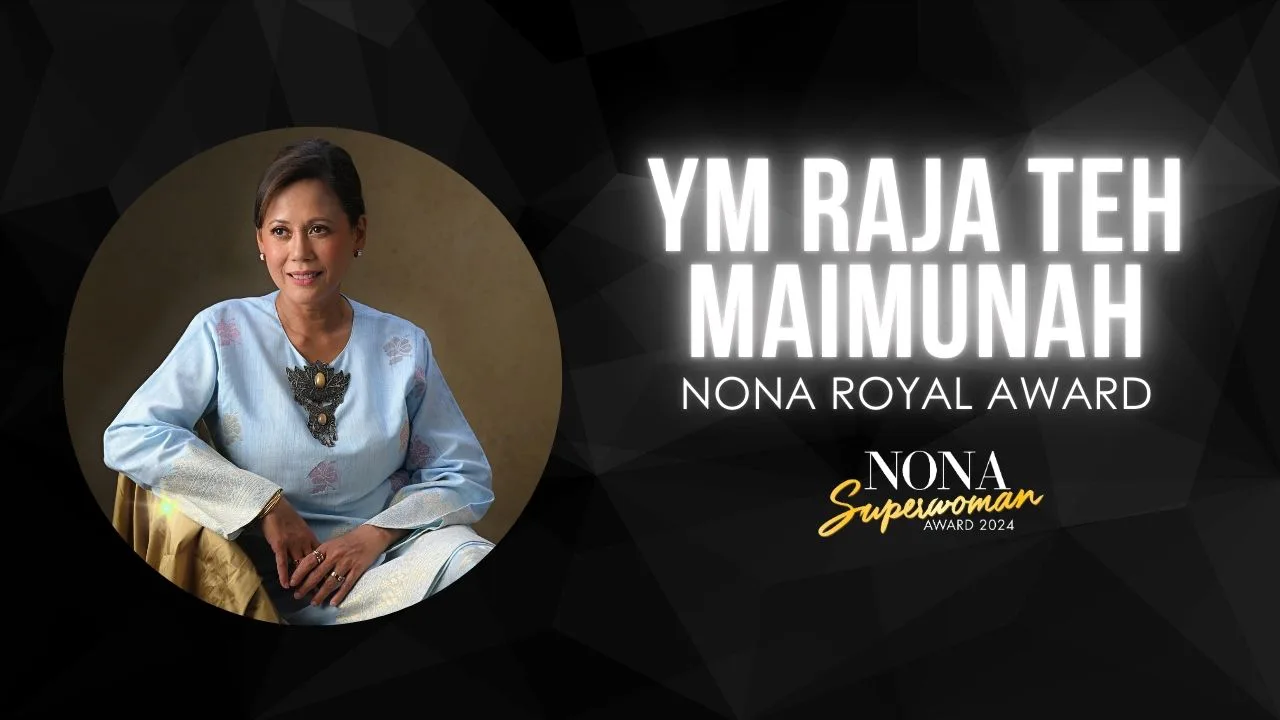 NSA 24 - YM Raja Teh Maimunah Nona Superwoman Award - Nona Royal Award